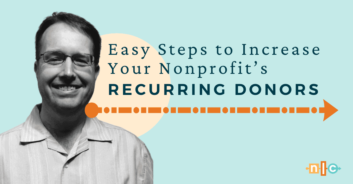 WATCH: Easy Steps to Increase Your Nonprofit's Recurring Donors